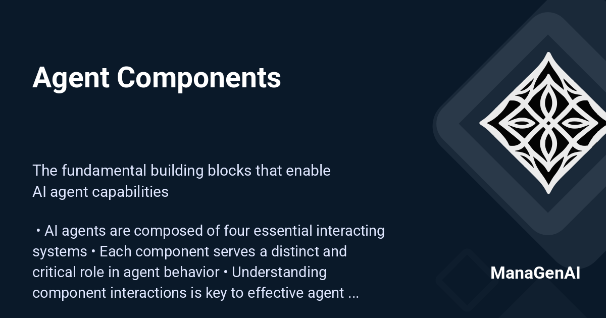 Agent Components - ManaGen🔮AI