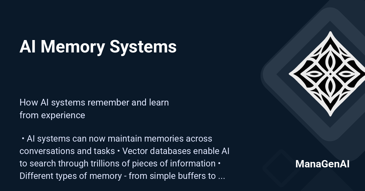 AI Memory Systems - ManaGen🔮AI