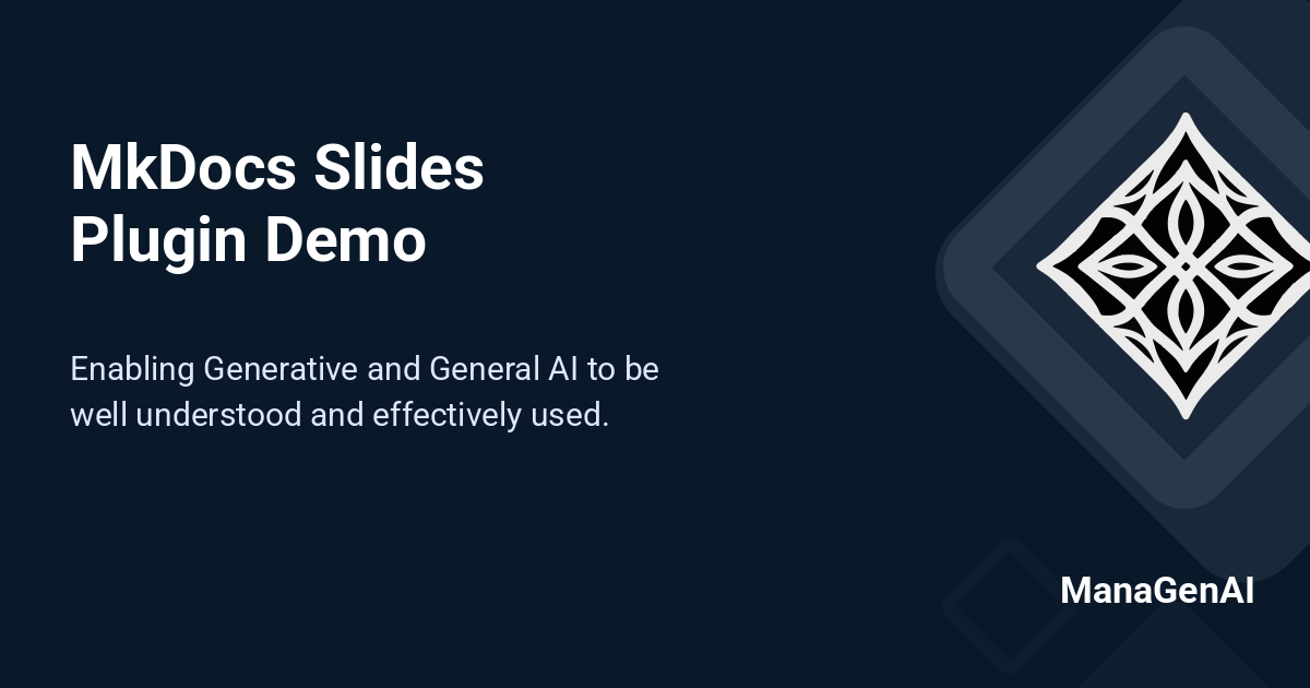 MkDocs Slides Plugin Demo - ManaGen🔮AI