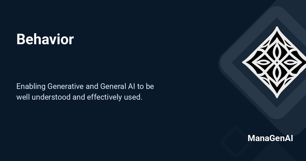 Behavior - ManaGen🔮AI